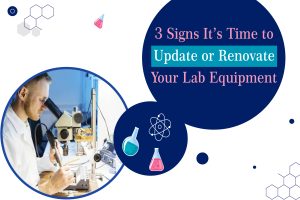 3 Signs It’s Time To Update Or Renovate Your Lab Equipment | Lab ...